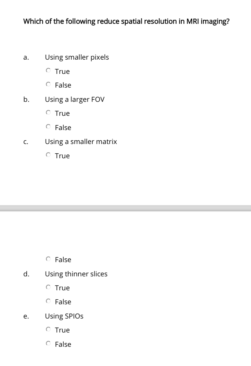 Solved Which of the following reduce spatial resolution in | Chegg.com