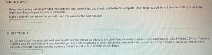 QUESTION 7 Using the pipetting pattern provided, | Chegg.com