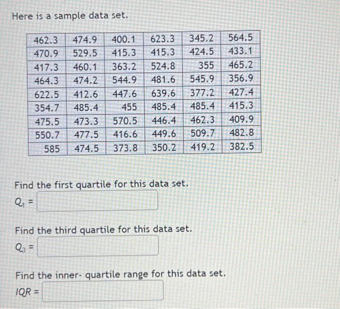 Solved Here is a sample data set. Find the first quartile | Chegg.com