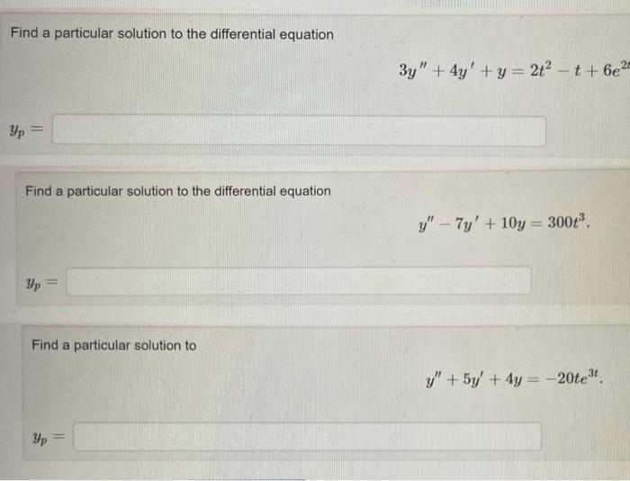 Solved Find a particular solution to the differential | Chegg.com