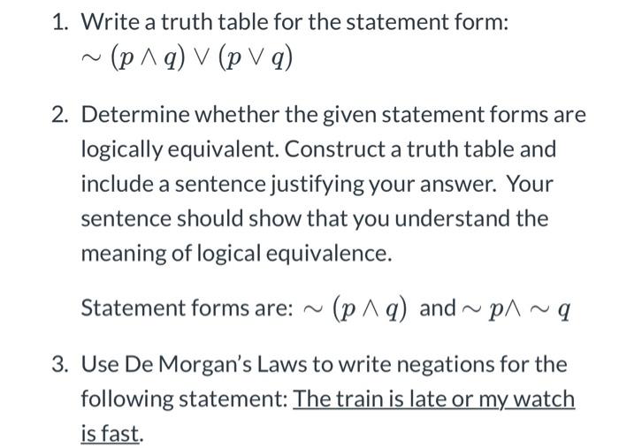 Solved ∼(p∧q)∨(p∨q) 2. Determine whether the given statement | Chegg.com