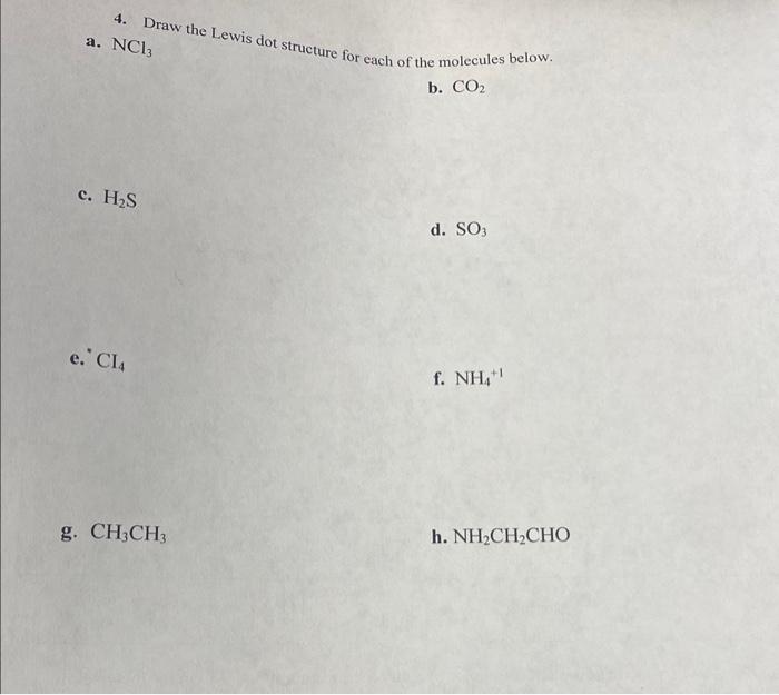 Solved 4. Draw the Lewis dot structure for each of the | Chegg.com