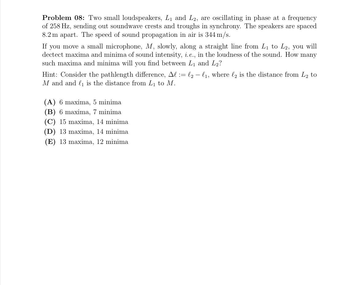 Solved Problem 08: Two small loudspeakers, L1 ﻿and L2, ﻿are | Chegg.com