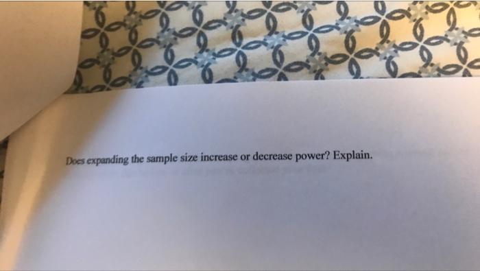 Solved Does Expanding The Sample Size Increase Or Decrease 4949