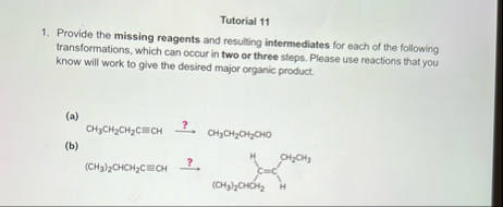 Solved Tutorial 11Provide the missing reagents and resulting | Chegg.com