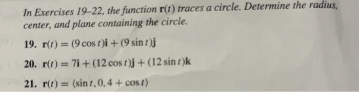 Solved In Exercises 19-22, the function r(t) traces a | Chegg.com