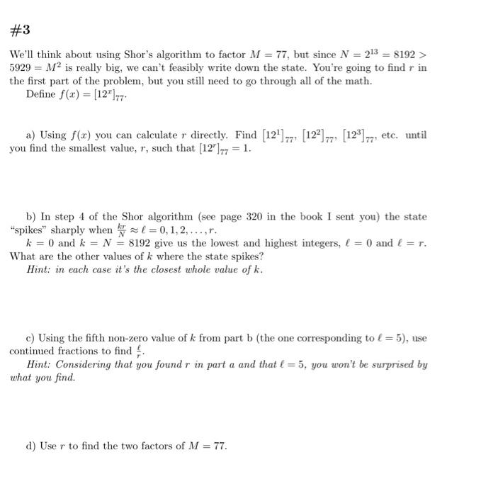 Solved We'll think about using Shor's algorithm to factor | Chegg.com