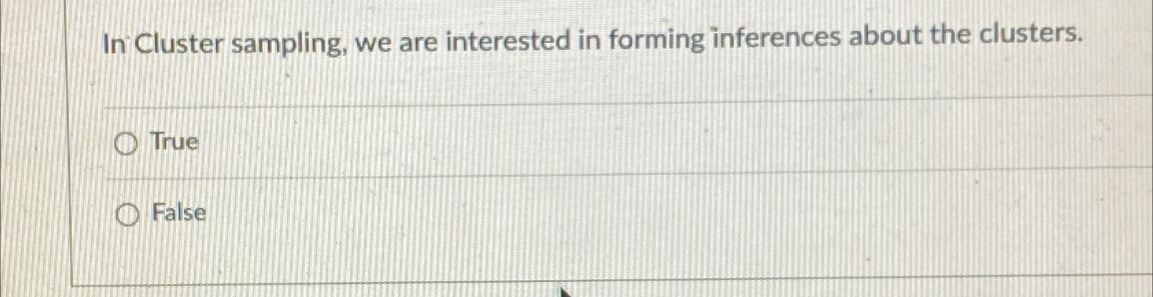 Solved In Cluster sampling, we are interested in forming | Chegg.com