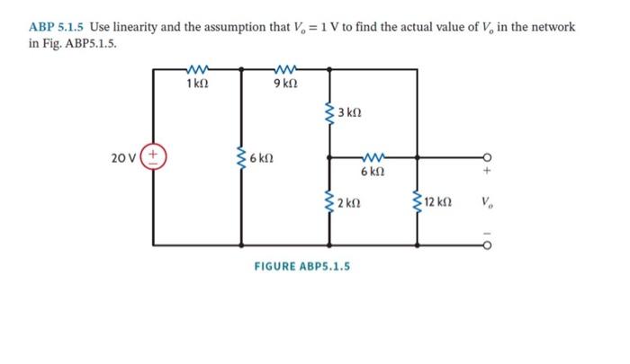 Solved ABP 5.1.5 Use linearity and the assumption that Vo=1 | Chegg.com
