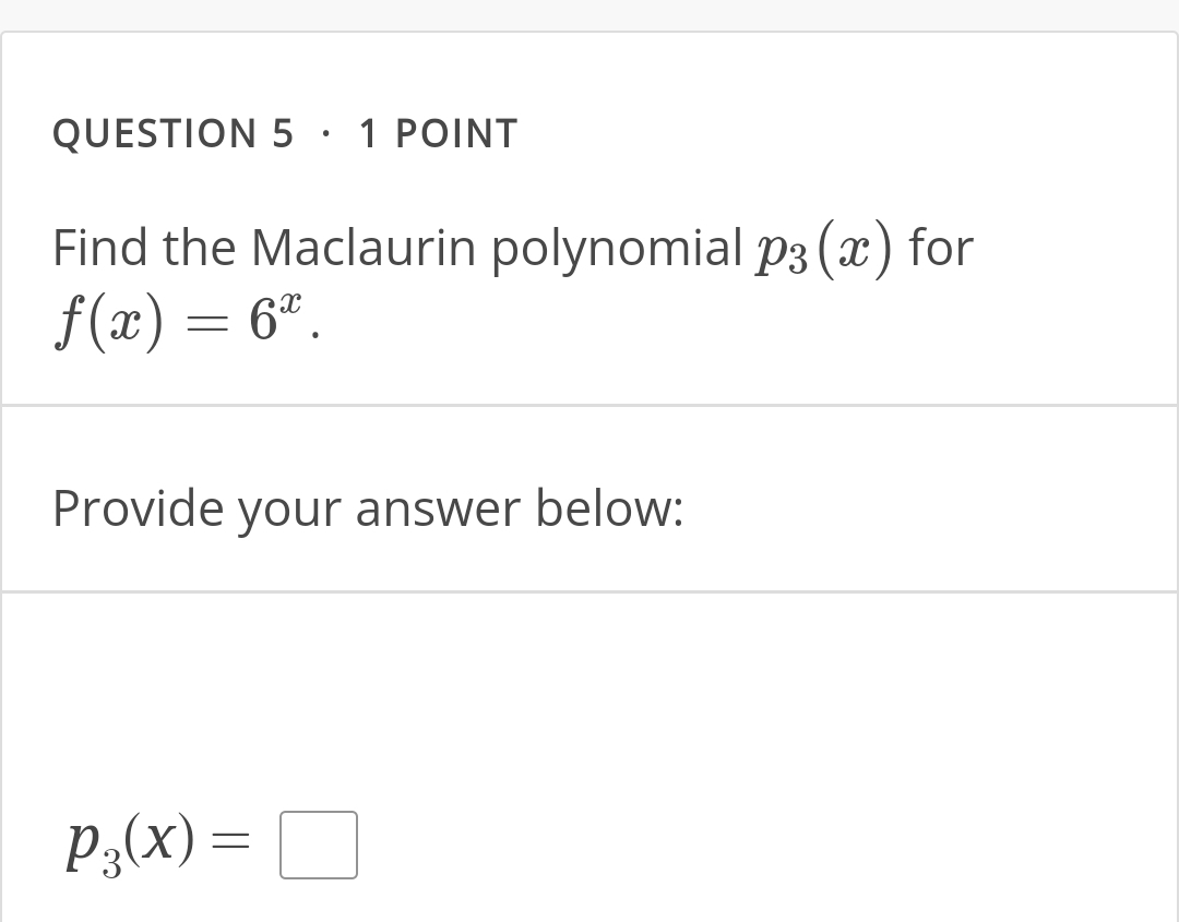 Solved QUESTION 5 - 1 ﻿POINTFind the Maclaurin polynomial | Chegg.com
