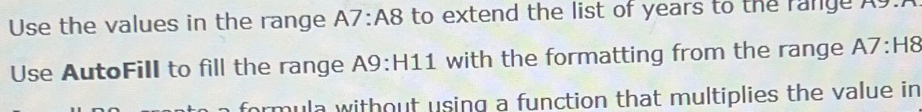 Solved Use the values in the range A7:A8 ﻿to extend the list | Chegg.com
