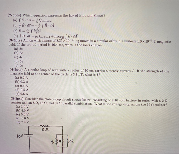 Solved (2-5pts) Which equation expresses the law of Biot and | Chegg.com