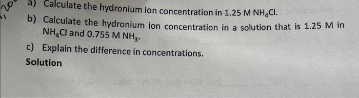 Solved a) Calculate the hydronium ion concentration in | Chegg.com