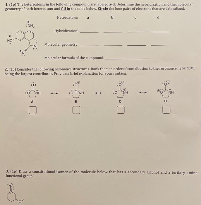 Solved 1. (1p) The heteroatoms in the following compound are | Chegg.com