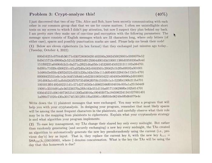 Problem 3: Crypt-analyze this! I just divcovered that | Chegg.com