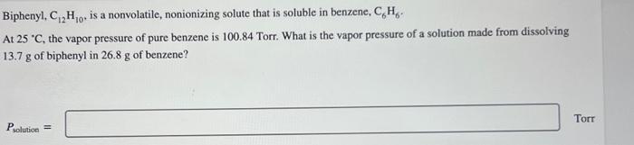 Solved Biphenyl, C12H10, is a nonvolatile, nonionizing | Chegg.com