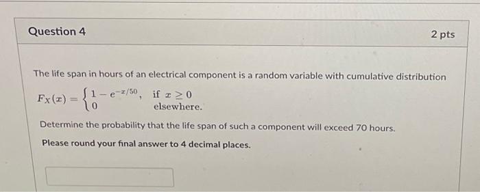 Solved The life span in hours of an electrical component is | Chegg.com