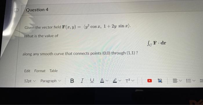 Solved Given the vector field F(x,y)= y2cosx,1+2ysinx . What | Chegg.com