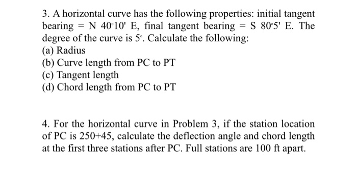 Solved 3. A horizontal curve has the following properties: | Chegg.com