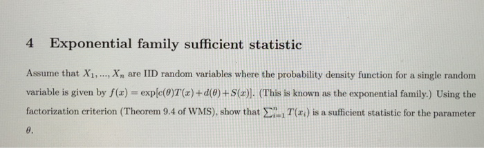 Solved 4 Exponential family sufficient statistic Assume that | Chegg.com