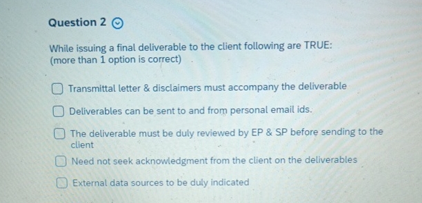 Solved Question 2While issuing a final deliverable to the | Chegg.com