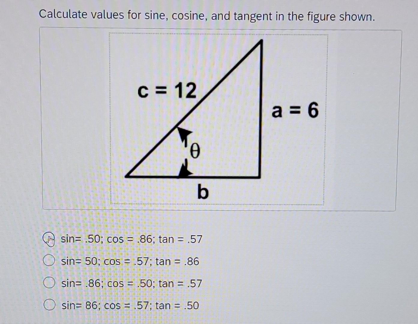 Solved Calculate values for sine, cosine, and tangent in the | Chegg.com
