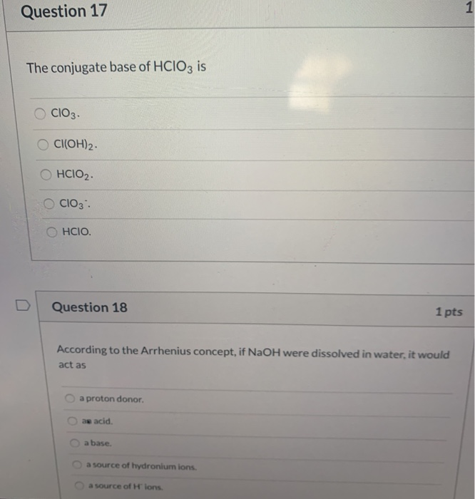 Solved Question 17 1 The conjugate base of HCIO3 is CIO3 | Chegg.com
