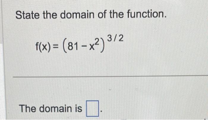 Solved State the domain of the w=h(u)=3u+4State the domain | Chegg.com