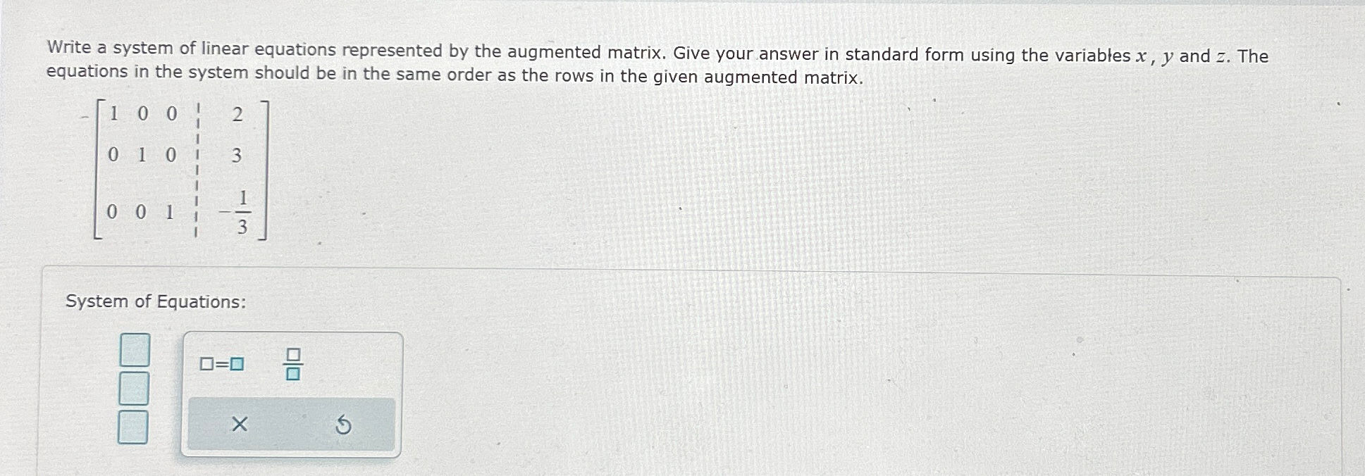 Solved Write a system of linear equations represented by the | Chegg.com