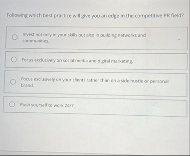 Solved Following which best practice will give you an edge | Chegg.com