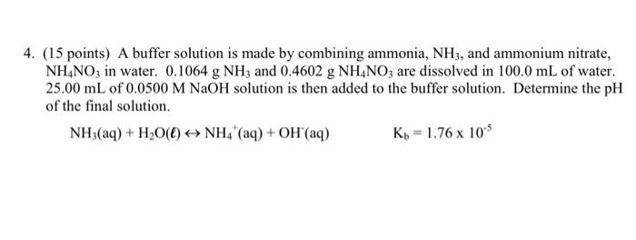 Solved 4. (15 points) A buffer solution is made by combining | Chegg.com