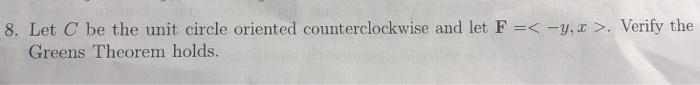 8. Let C be the unit circle oriented counterclockwise | Chegg.com