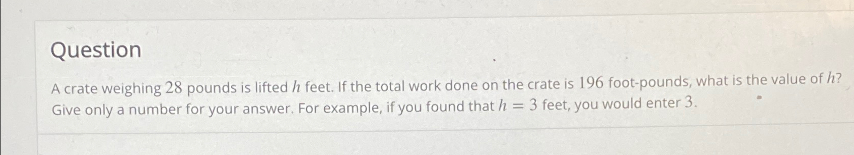 Solved QuestionA crate weighing 28 ﻿pounds is lifted h | Chegg.com