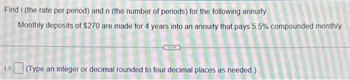 Solved Find i (the rate per period) and n (the number of | Chegg.com