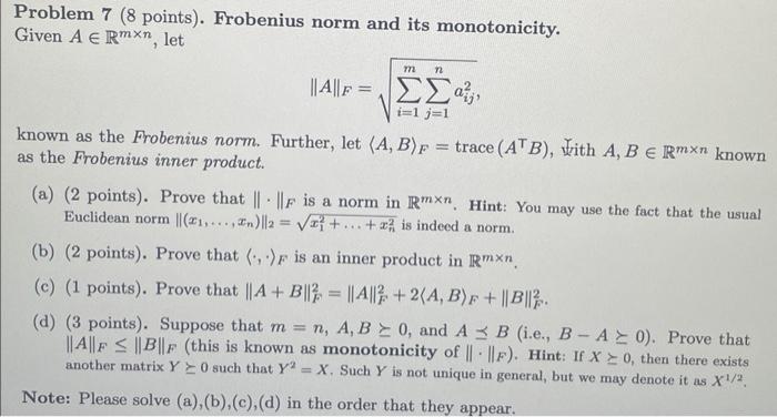 Solved Problem 7 ( 8 points). Frobenius norm and its | Chegg.com