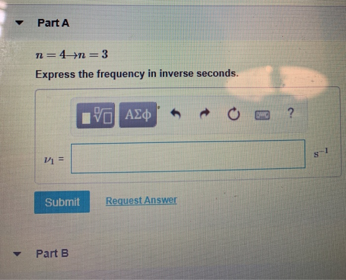 Solved Part A n=4 n=3 Express the frequency in inverse | Chegg.com