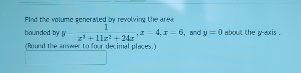 Solved Find the volume generated by revolving the area | Chegg.com