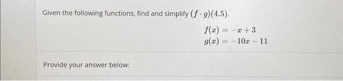 Solved Given the following functions, find and simplify (f. | Chegg.com