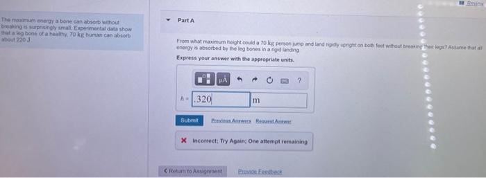 Solved Part A The main energy a bone can absorb without | Chegg.com