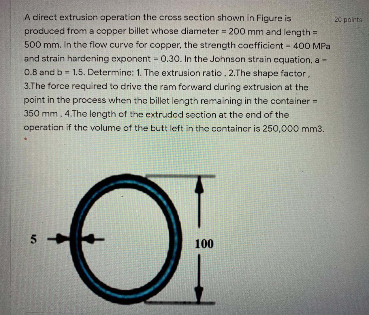 Solved A direct extrusion operation the cross section shown | Chegg.com