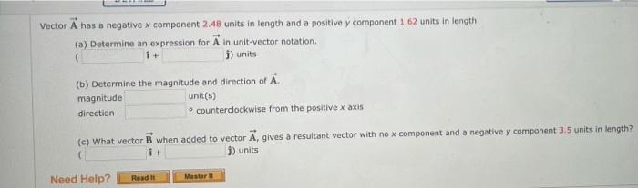 Solved Vector A has a negative x component 2.48 units in | Chegg.com