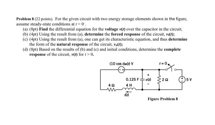 Solved Problem 8 ( 22 points). For the given circuit with | Chegg.com
