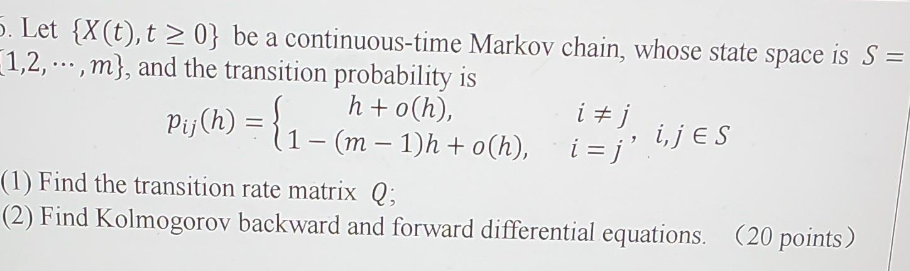 Solved 5. Let {X(t),t≥0} be a continuous-time Markov chain, | Chegg.com