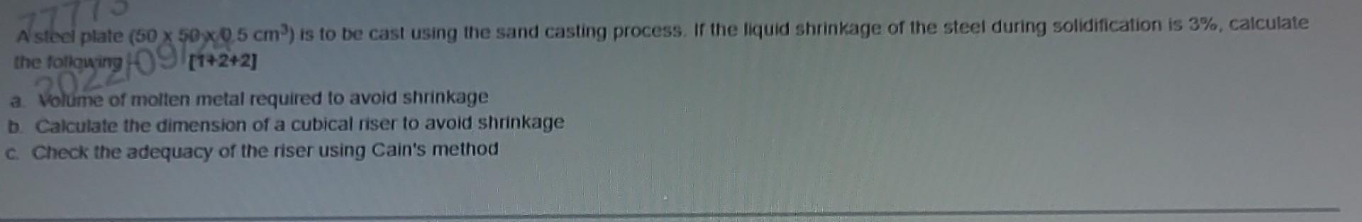 Solved A sted plate (50×50×0.5 cm3) is to be cast using the | Chegg.com