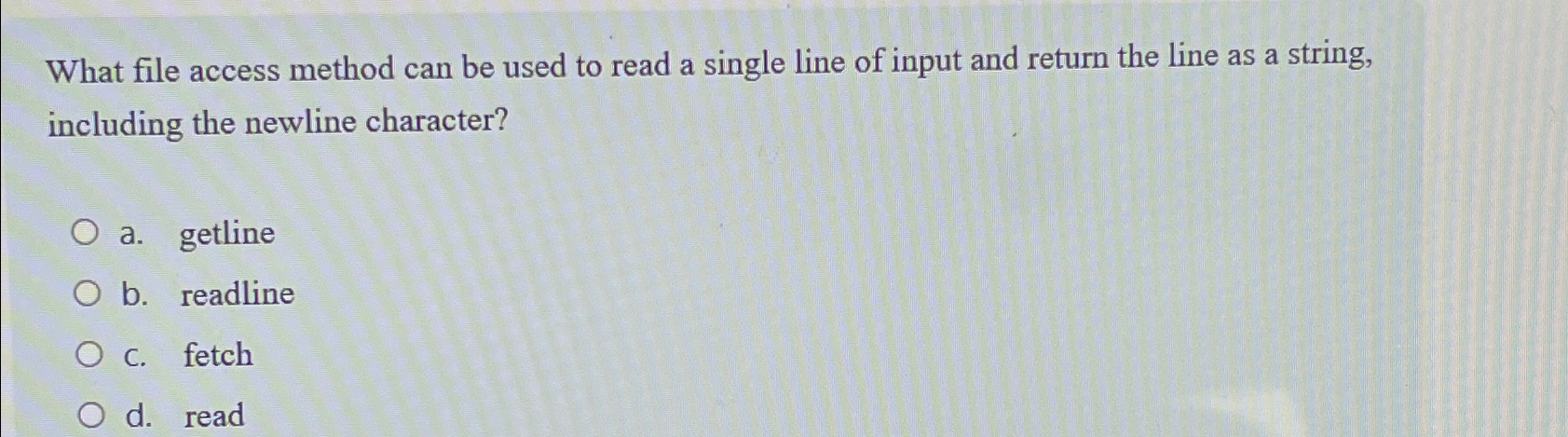 Solved What file access method can be used to read a single | Chegg.com