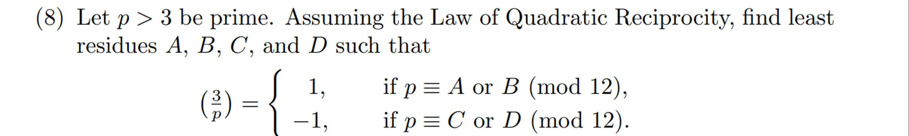 Solved (8) ﻿Let p>3 ﻿be prime. Assuming the Law of Quadratic | Chegg.com