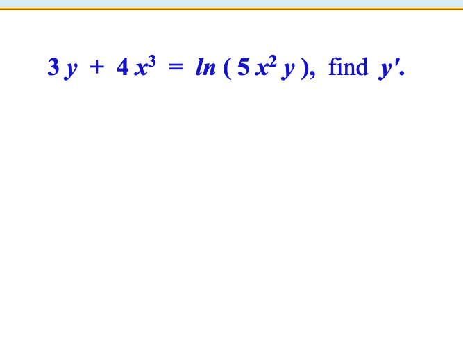 Solved 3y+4x3=ln(5x2y), ﻿find y'. | Chegg.com