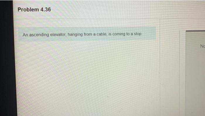 Solved Problem 4.36 An ascending elevator, hanging from a | Chegg.com