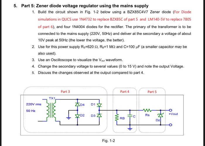 Solved Part 5: Zener diode voltage regulator using the mains | Chegg.com