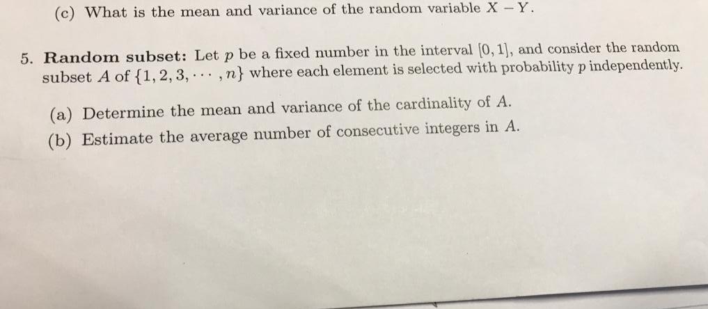 Solved (c) What is the mean and variance of the random | Chegg.com